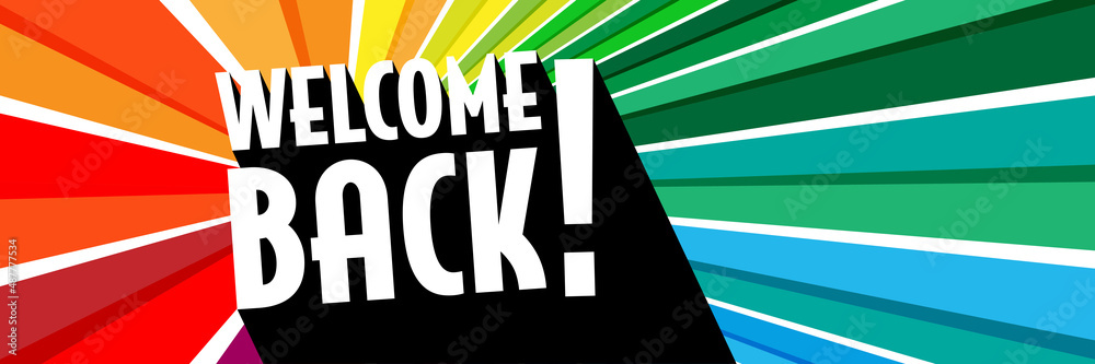 Welcome back ! Stock Vector | Adobe Stock