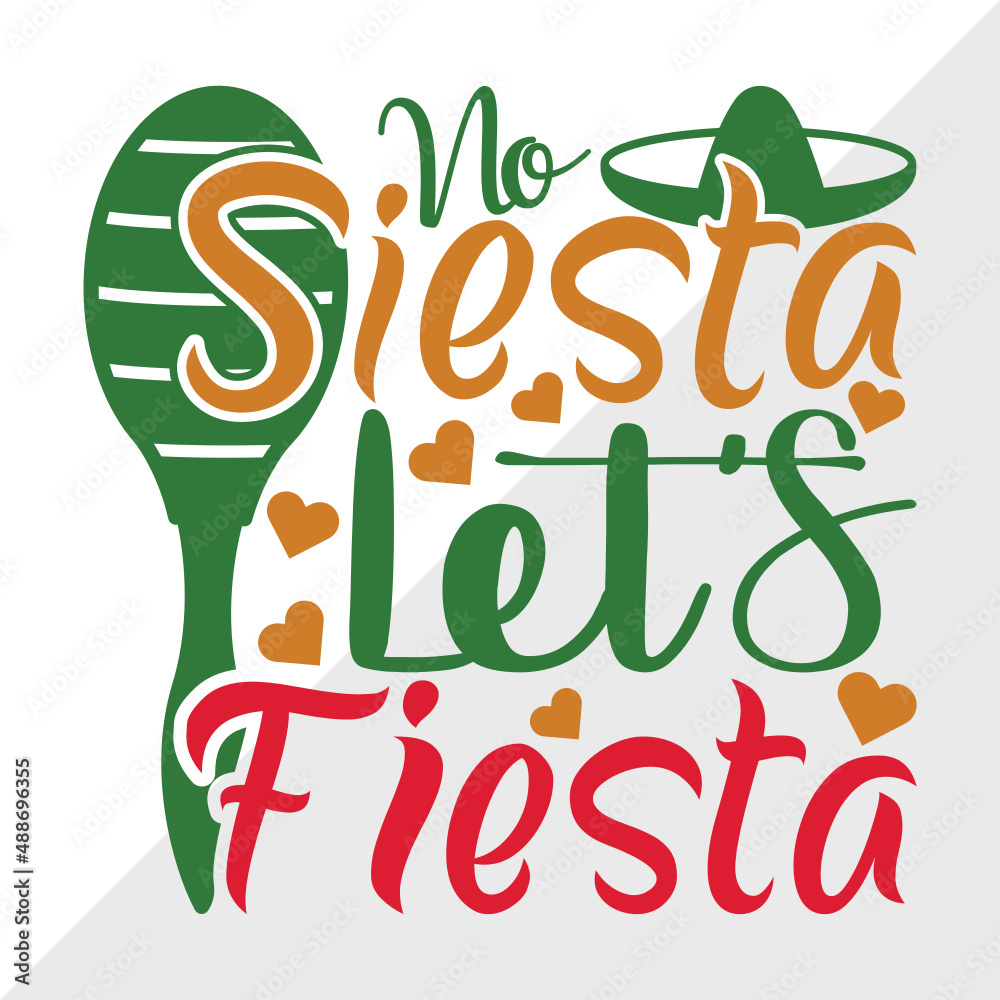Vetor do Stock: No Siesta Let's Fiesta SVG Cut File | Sombrero Svg ...
