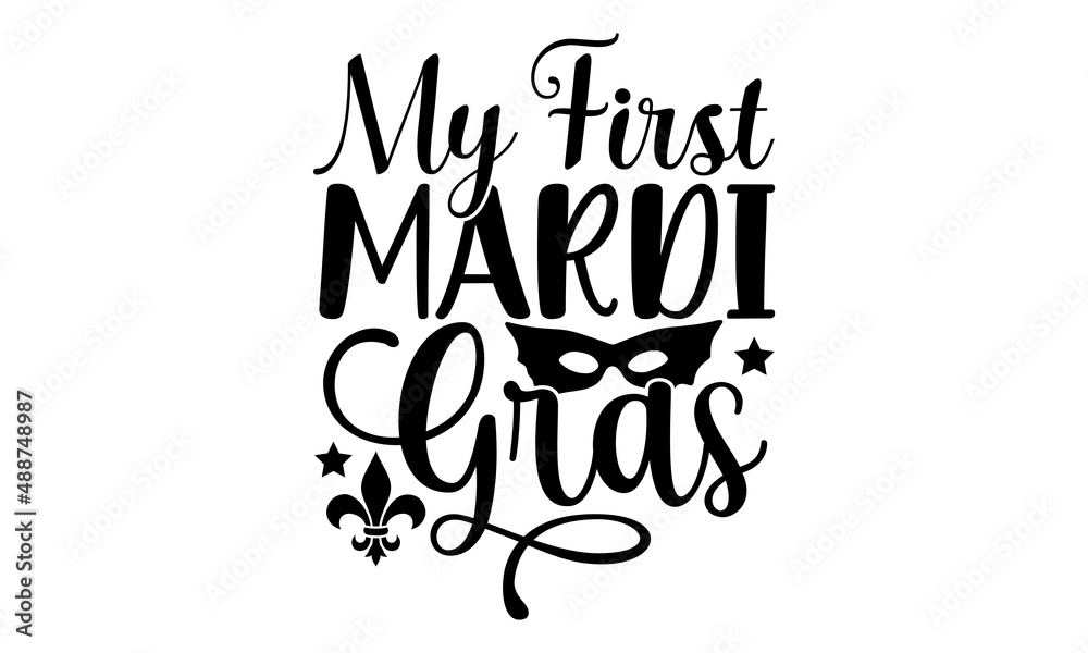 My first mardi gras SVG, Mardi Gras Quotes SVG Bundle, Mardi Gras SVG ...