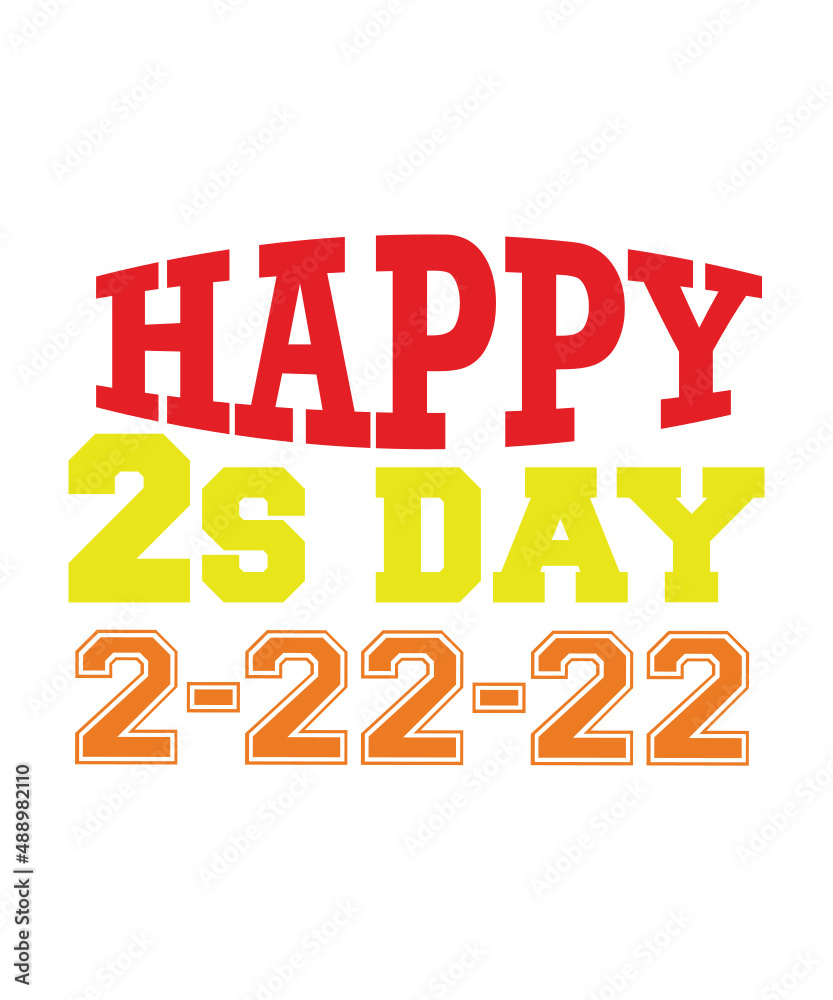 Vetor de Happy Twos Day Svg, Tuesday February 22nd 2022 Svg, 222 ...