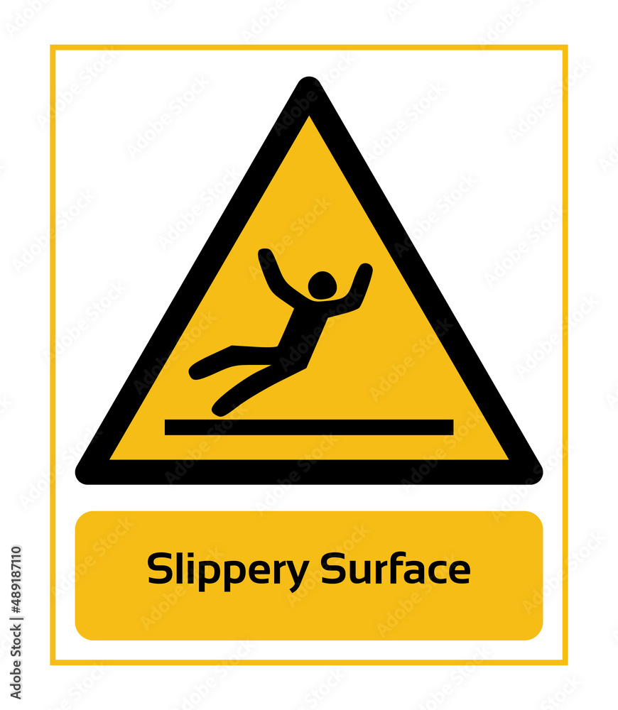 Slippery Surface. Warning Signs. ISO 7010 Sign. Signs of Danger And ...