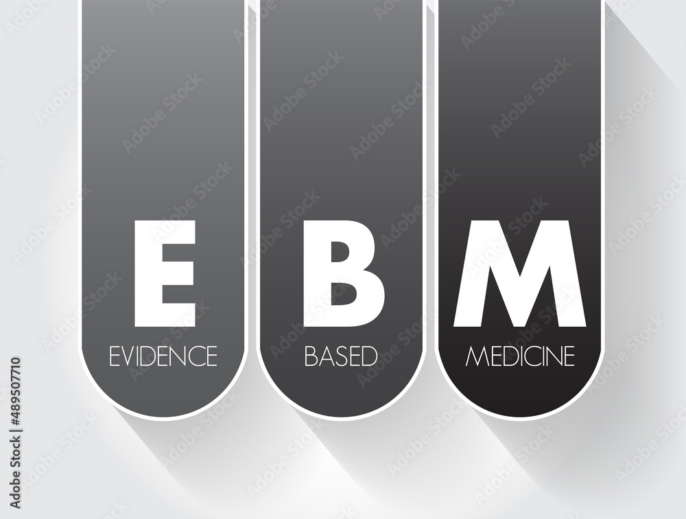 EBM - Evidence-based medicine - use of current best evidence in making ...