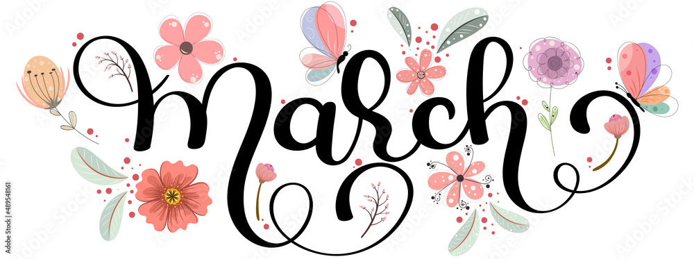 llo MARCH. March month text hand lettering with flowers, butterflies ...