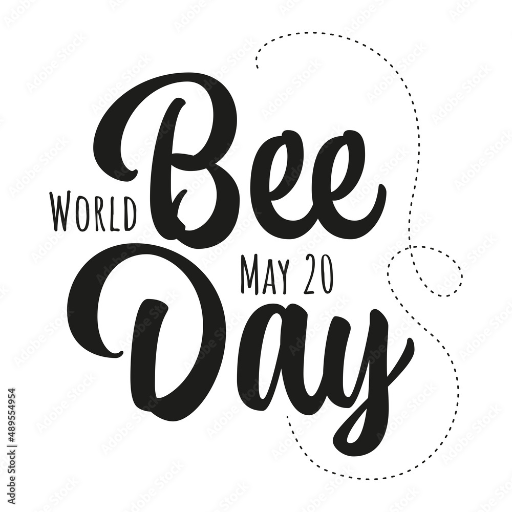 World Bee Day May 20 - calligraphy hand lettering, Sticker, Vector ...