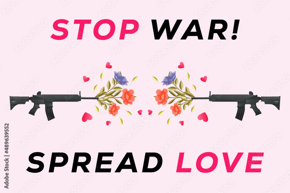 stop war, spread love with illustration poster banner campaign assault ...