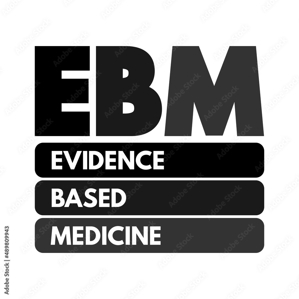 EBM - Evidence-based medicine - use of current best evidence in making ...