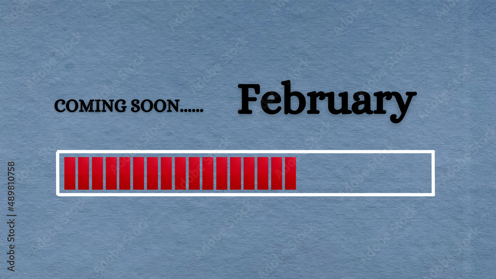 Top view of loading bar with text - Coming soon February. Light blue ...