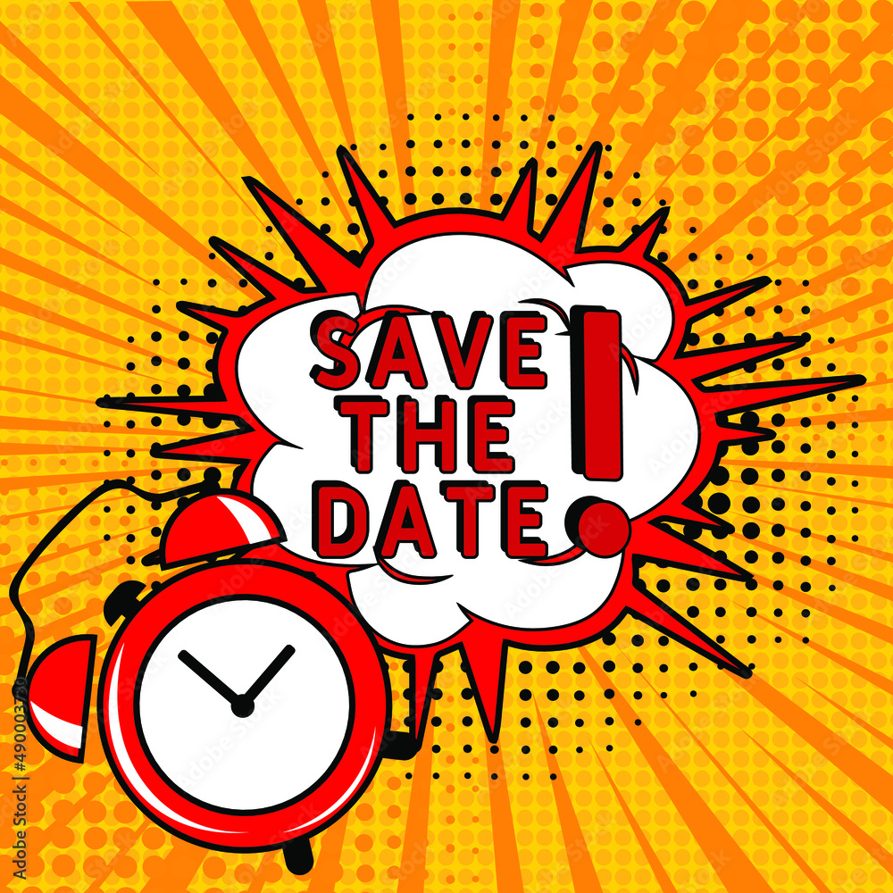 Save The Date. Comic book explosion with text - Save The Date. Vector ...