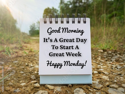 Its Monday Have A Great Week