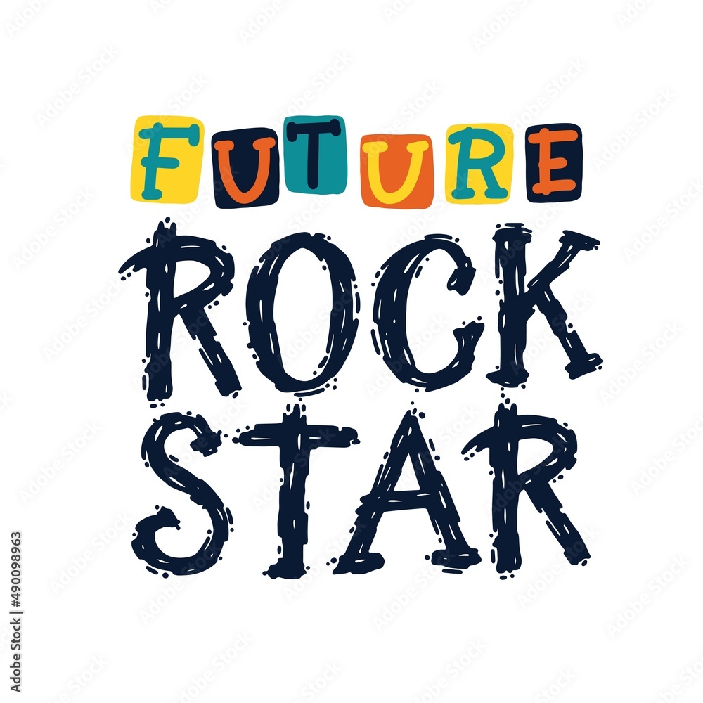 Future rock star. Grunge monochrome rock music stamp print. Hand drawn lettering. Ideal for ...