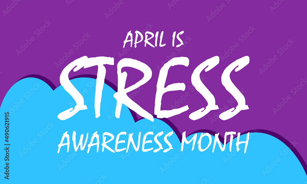 Stress Awareness Month. Stress template for banner, card, poster ...