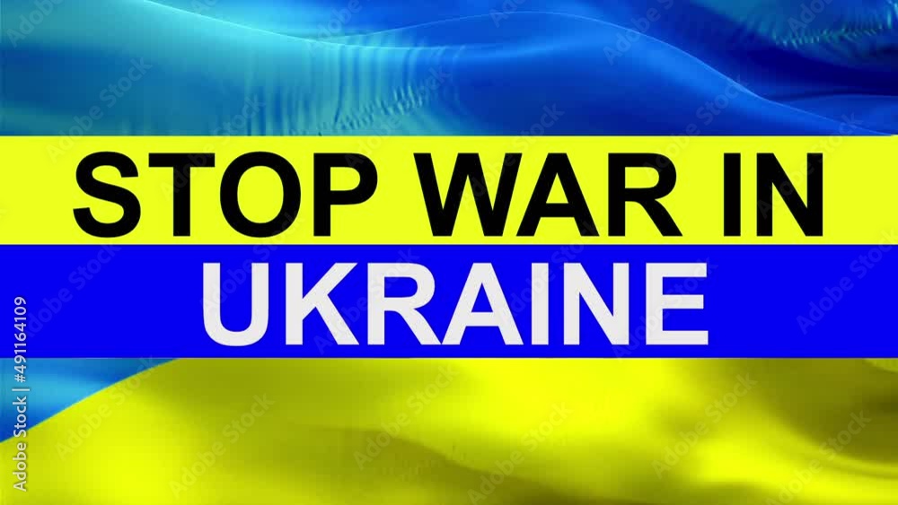 Stop WAR in Ukraine text on Ukrainian flag video waving in wind ...