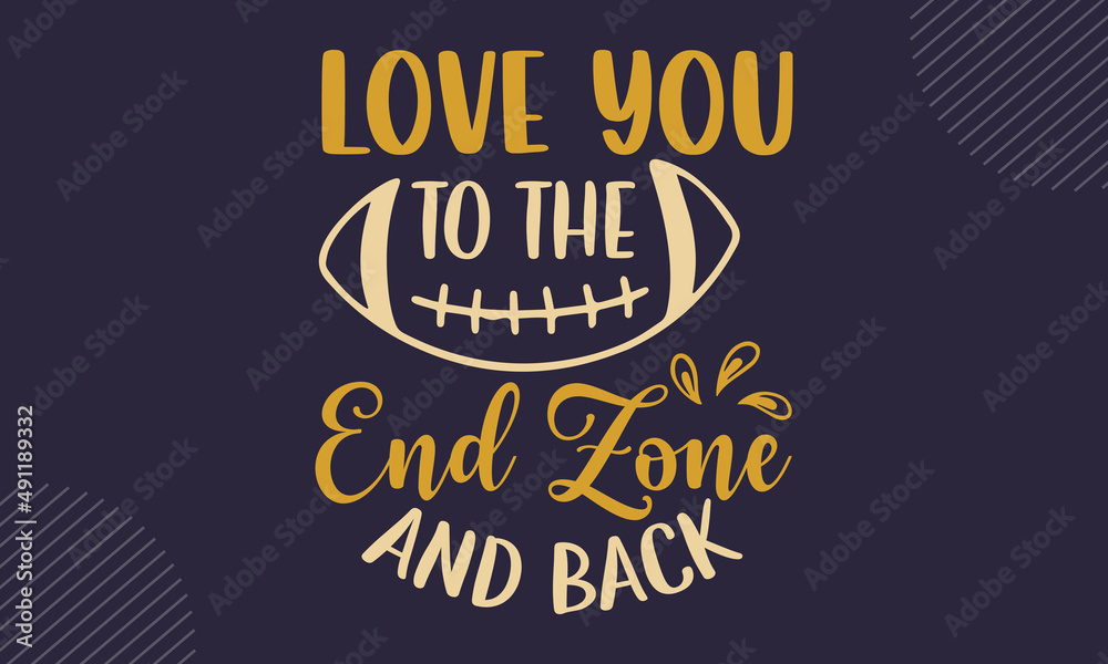 Love you to the end zone and back - Baseball t shirt design, Hand drawn ...