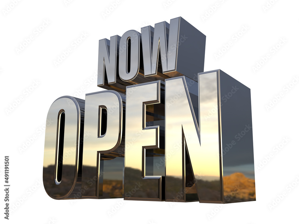 Isolated 3D NOW OPEN Word in Bold Steel Material or Silver and Chrome ...