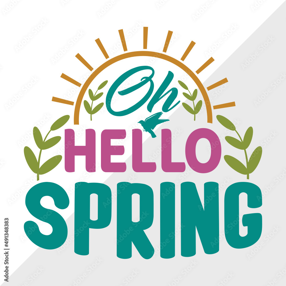 Oh Hello Spring SVG Cut File | Spring Time Svg | Spring Blooms Svg ...