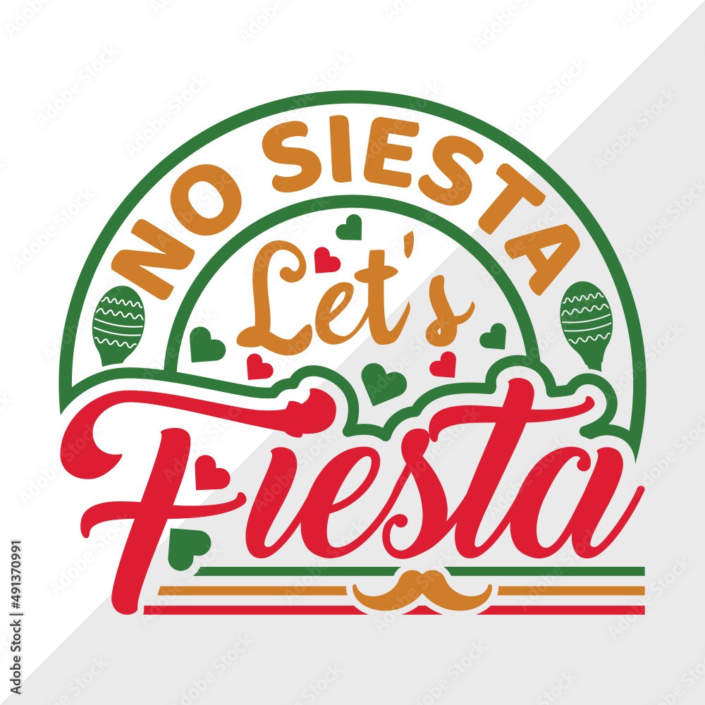 No Siesta Let’S Fiesta SVG Cut File | Cinco De Mayo Svg | Mexican Hat ...