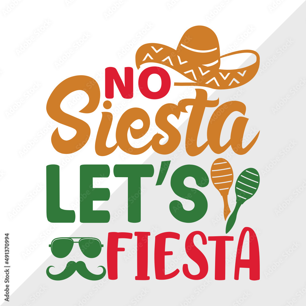 No Siesta Let’S Fiesta SVG Cut File | Cinco De Mayo Svg | Mexican Hat ...