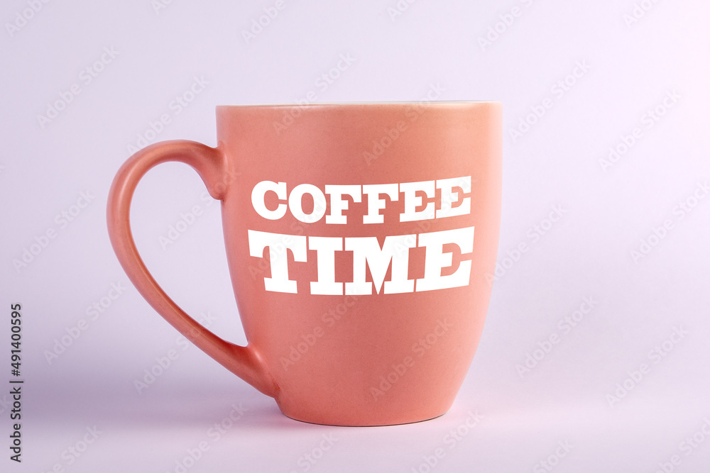 Coffee time. Pink coffee mug with text on a white background Stock ...