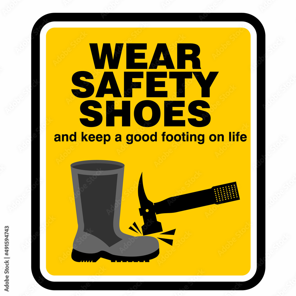 Wear Safety Shoes, and keep a good footing on life, sticker label Stock ...