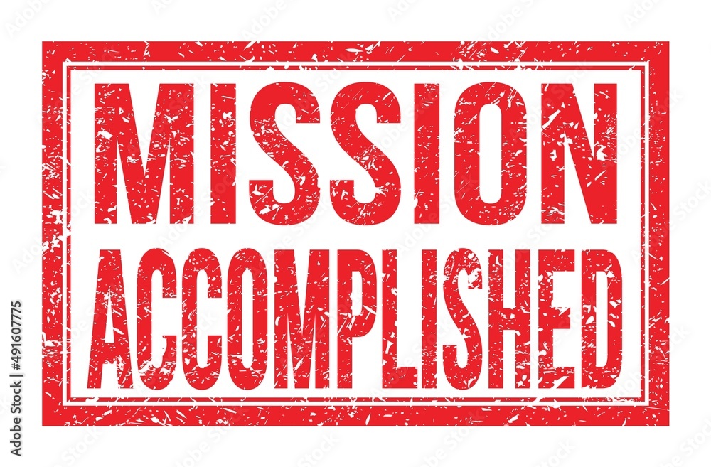 Mission Accomplished Sign