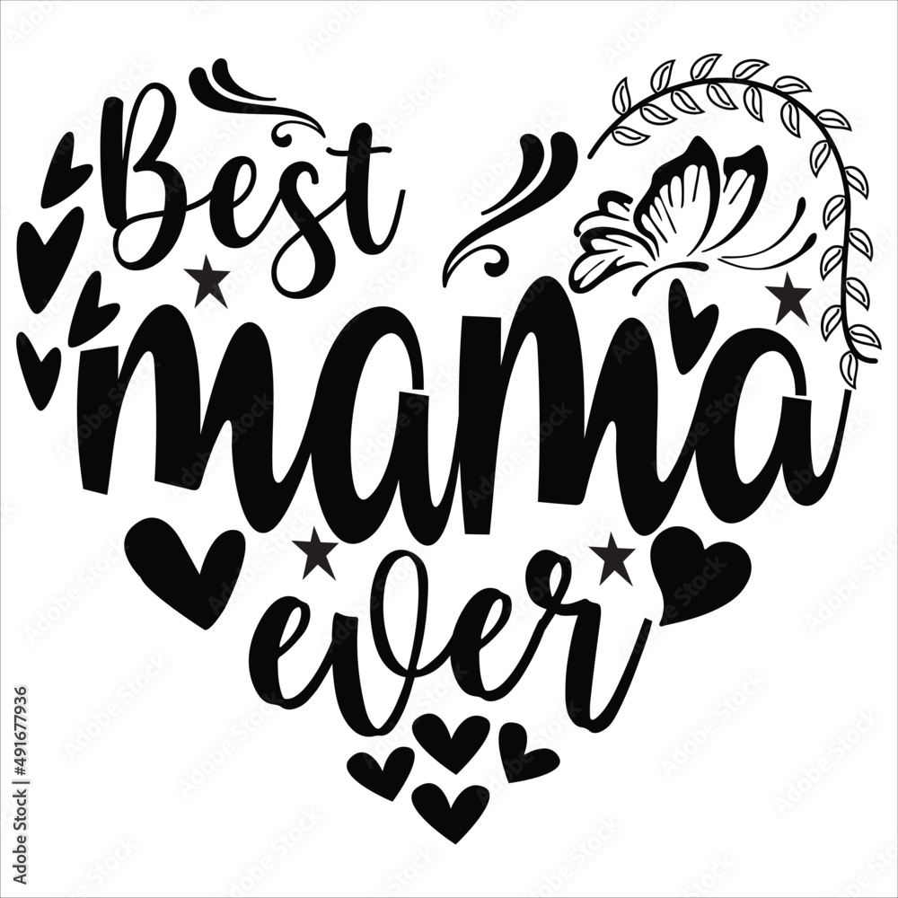 Best mama ever, leaf heart star butterfly vintage vector, Happy Mothers ...