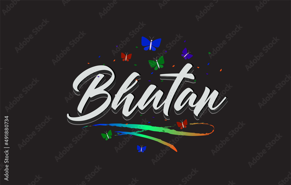 White Bhutan Handwritten Vector Word Text with Butterflies and Colorful ...