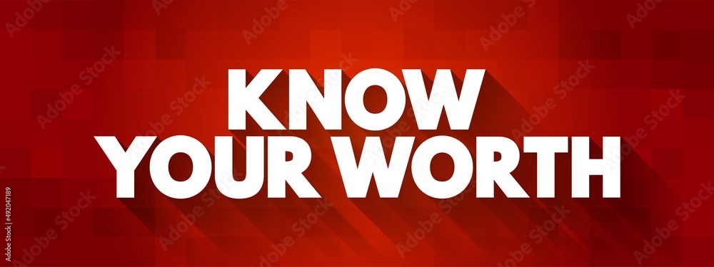 Know Your Worth text quote, concept background Stock Vector | Adobe Stock