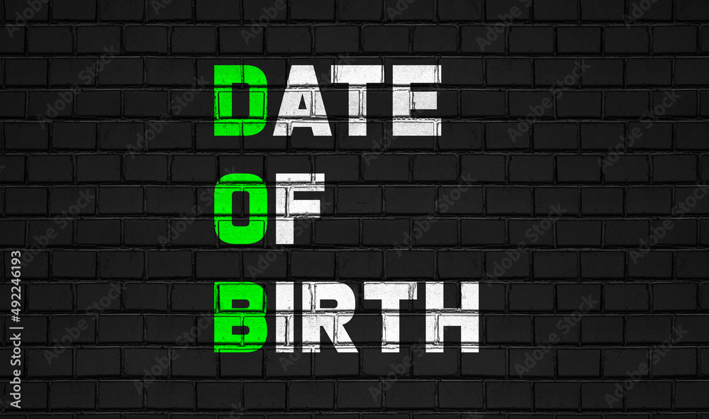 date of birth(DOB) concept,healthcare abbreviations on black wall Stock ...