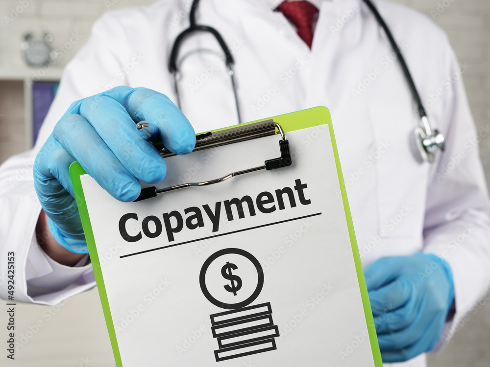 Copayment is shown on the photo using the text Stock Photo | Adobe Stock