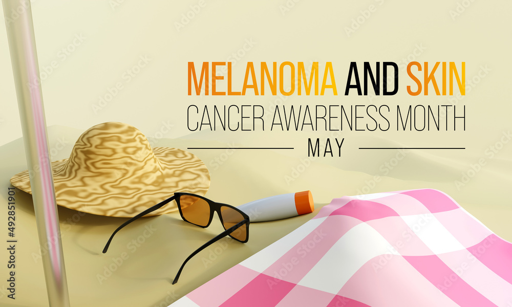 Melanoma and skin cancer awareness month observed every year in May ...