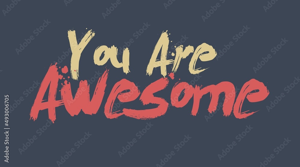 You Are Awesome Sign. Vector isolated editable sign with text Stock ...