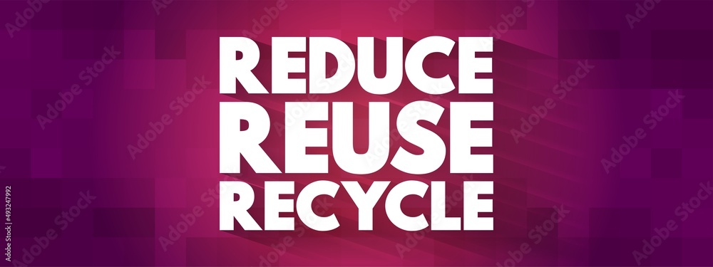 Reduce Reuse Recycle text quote, concept background Stock Vector ...