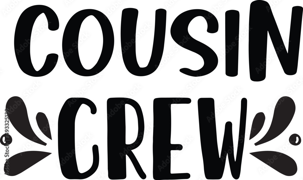 Cousin Crew Svg Cut File Stock Vector Adobe Stock