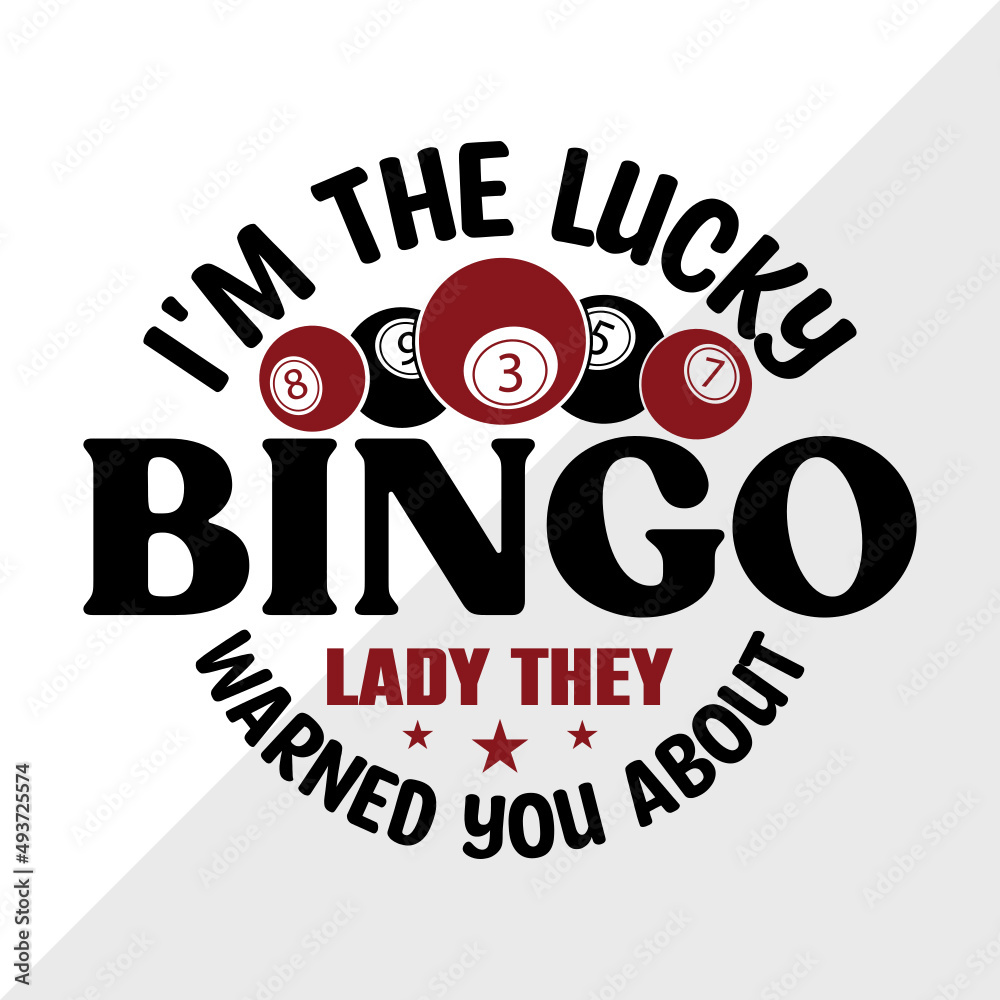 Vecteur Stock Im The Lucky Bingo Lady SVG Cut File, Bingo Svg, Bingo ...