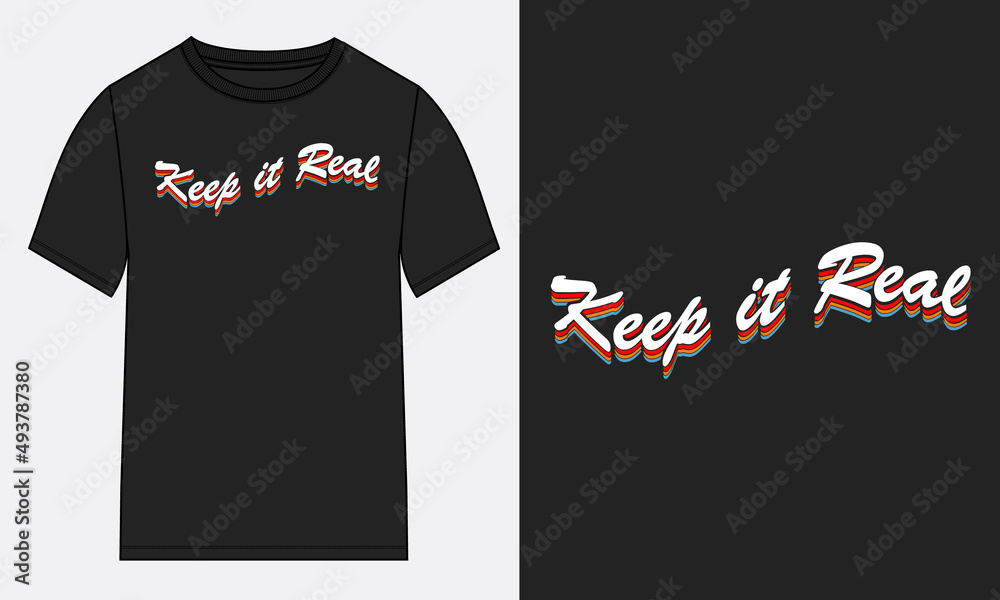 Keep It Real Typography t-shirt design Ready to print. Modern ...