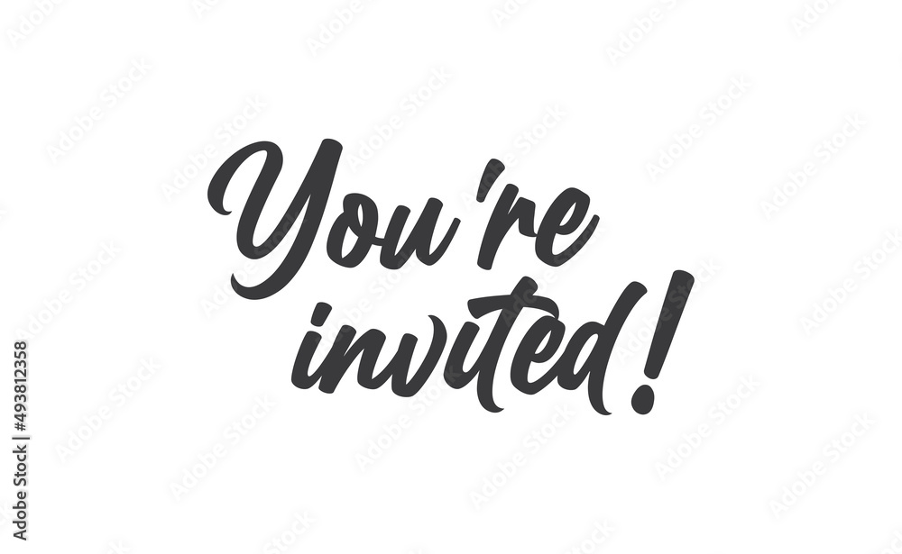 You're invited. Handwritten style typography message for invitation ...