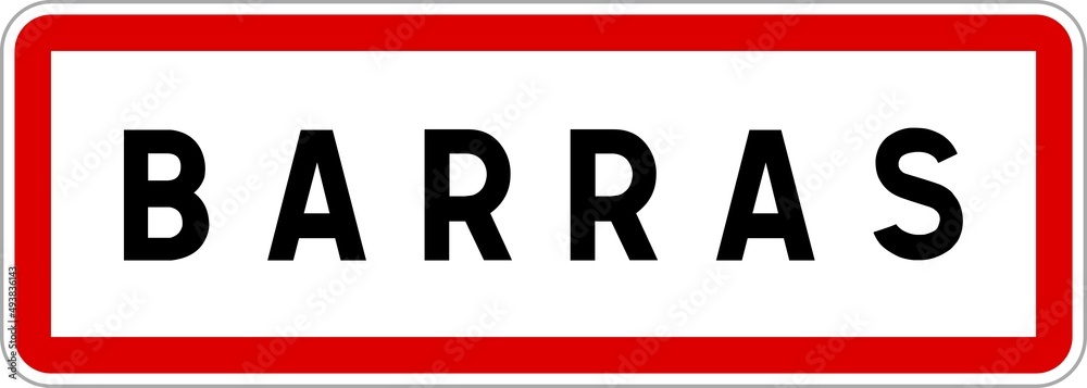 Panneau entrée ville agglomération Barras / Town entrance sign Barras ...
