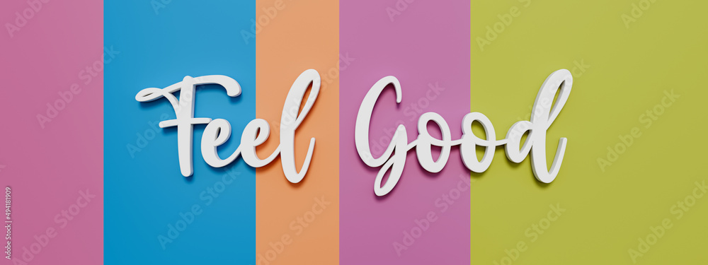 Feel Good. Banner with handwritten letters and abstract colored ...