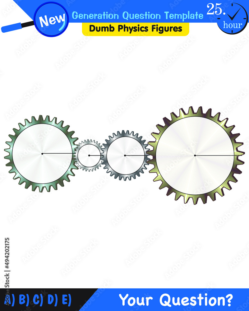 Physics - Simple machines, pulleys, gears, next generation question ...