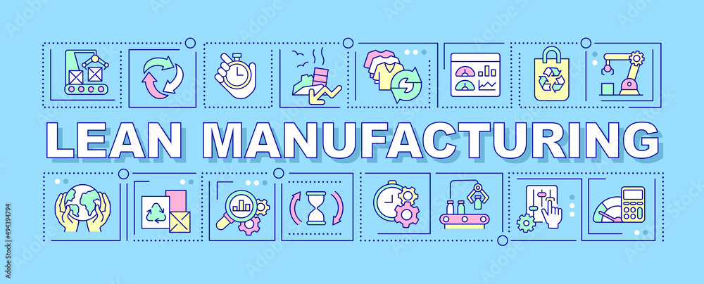 Lean manufacturing word concepts blue banner. Goods production ...