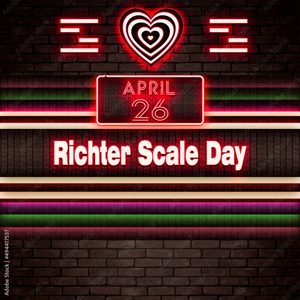 26 April, Richter Scale Day, Neon Text Effect on bricks Background ...