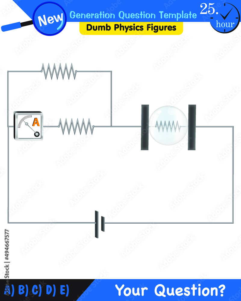 Physics, basic electric circuits, next generation question template ...