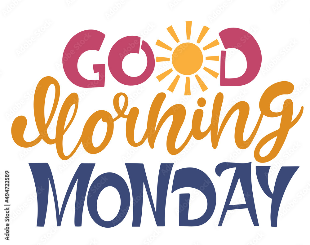 Good morning monday text. Handwritten calligraphy text for ...