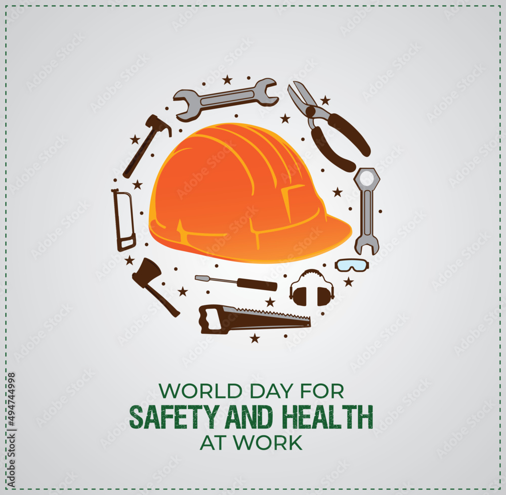 World Day For Safety And Health At Work Concept Safety And Health At