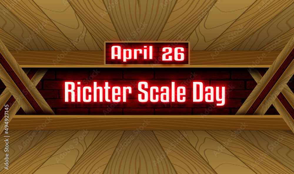 26 April, Richter Scale Day, Neon Text Effect on bricks Background ...