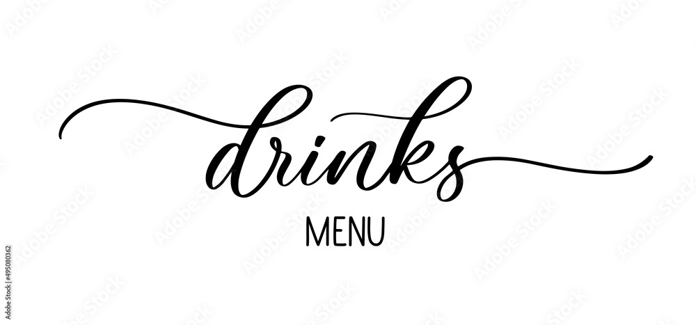 Drinks menu. Lettering inscription For menu design, wine list for ...