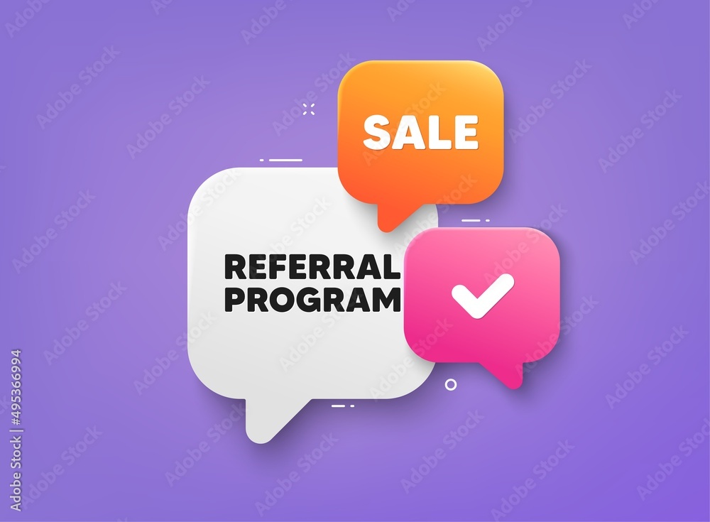 Referral program tag. 3d bubble chat banner. Discount offer coupon ...