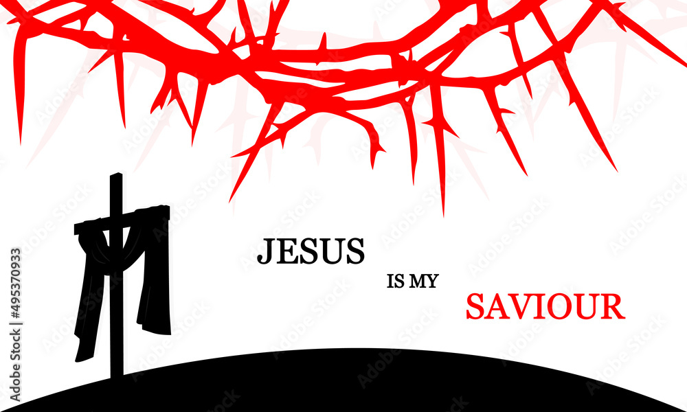 Jesus is my Saviour, Religious poster of faith in God. Concept of ...