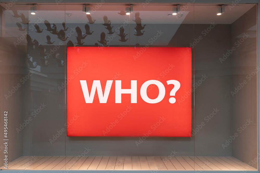 who is the word question on the red billboard . a symbol of the unknown ...