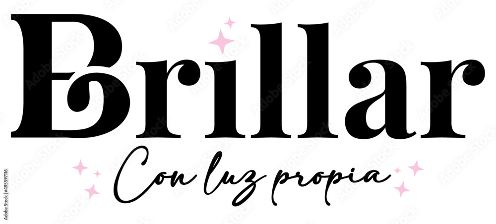 Brillar con luz propia, lettering castellano, brillar, lucir, gráfico ...